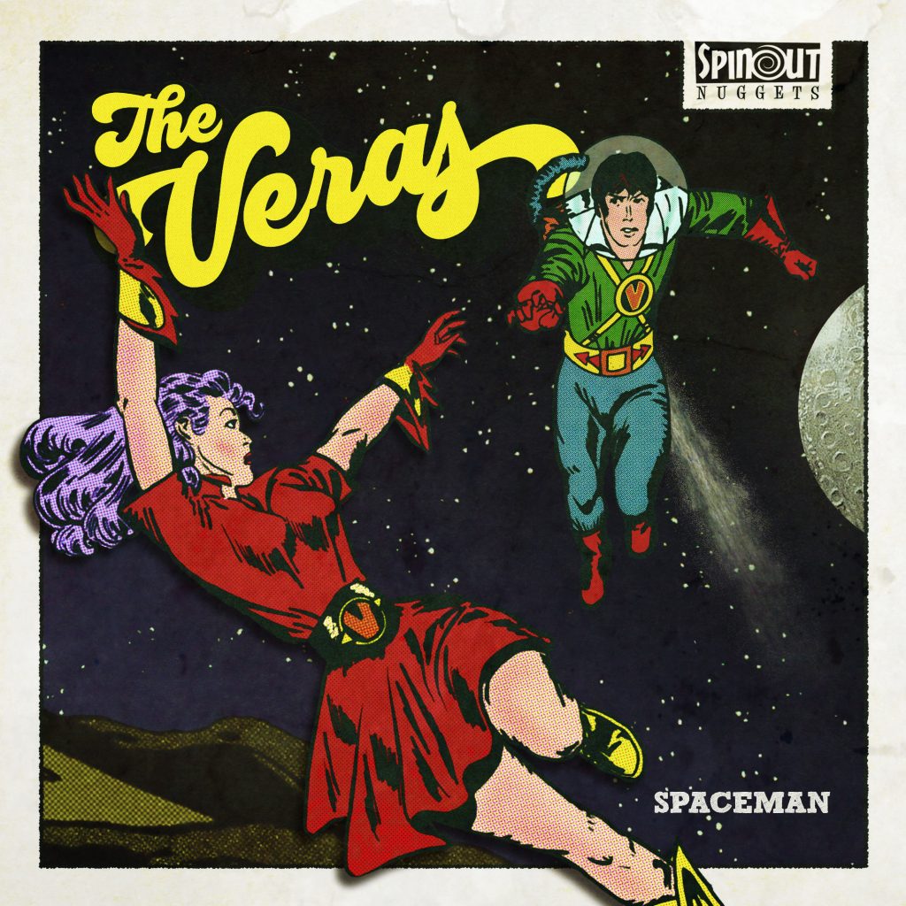 The Veras - Spaceman 7" - Spinout Productions
